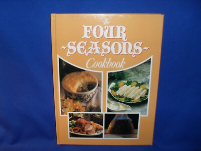 THE FOUR SEASONS COOKBOOK MIRANDA SPICER - HC | eBay