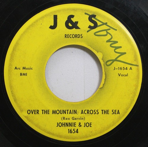 Hear! R&B Doo Wop 45 Johnnie & Joe - Over The Mountain; Across The Sea ...