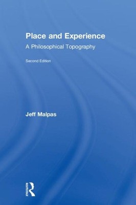 Place and Experience : A Philosophical Topography, Hardcover by Malpas ...