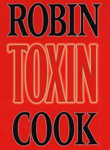 Toxin by Robin Cook (1998, Hardcover) for sale online | eBay UK