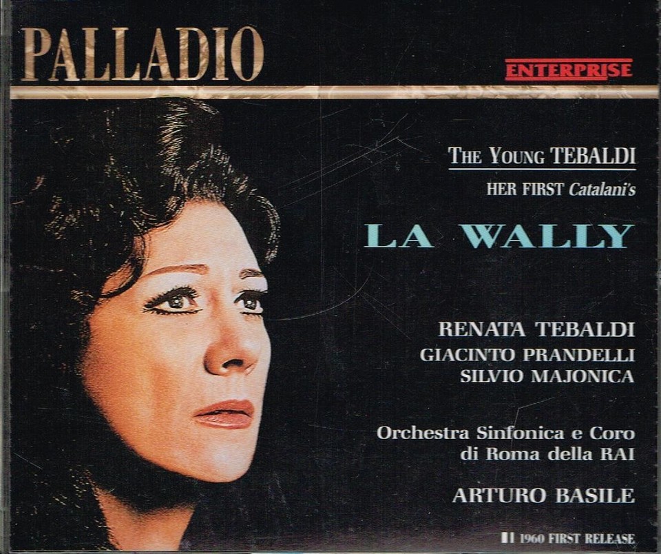 Catalani: La Wally / Basile, Tebaldi, Majonica, Prandelli, Roma 1960 ...