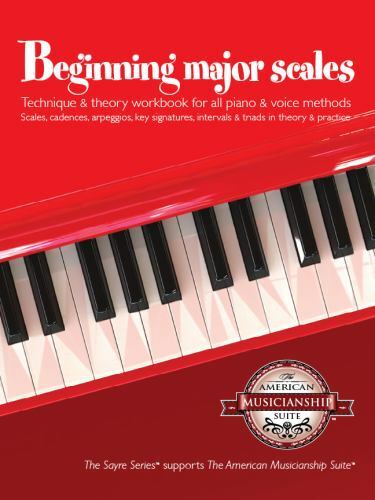 Beginning Major Scales for All Piano and Voice Methods : Technique and ...