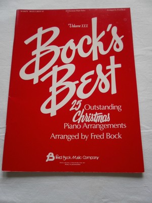 Bock's Best, Vol. 3: 25 Outstanding Christmas Piano Arrangements ...