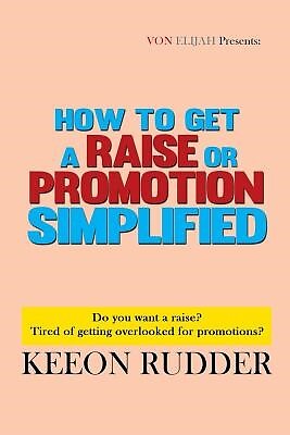 How Get Raise or Promotion Simplified Do you want raise? by Rudder ...