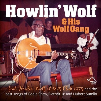 Howlin' Wolf - Howlin' Wolf At 1815 Club 1975 [Used Very Good CD] 799582020321| eBay