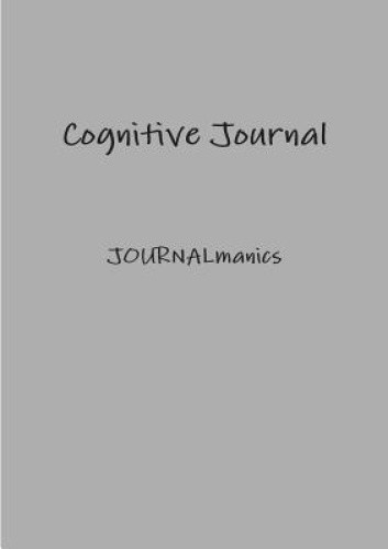 Cognitive Journal by Journalmanics [Paperback] NEUF 9780359477944 | eBay