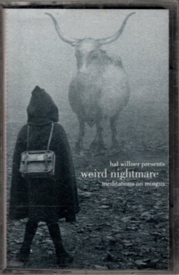 Hal Willner-Weird Nightmare: Meditations On (Charles) Mingus NEW SEALED ...