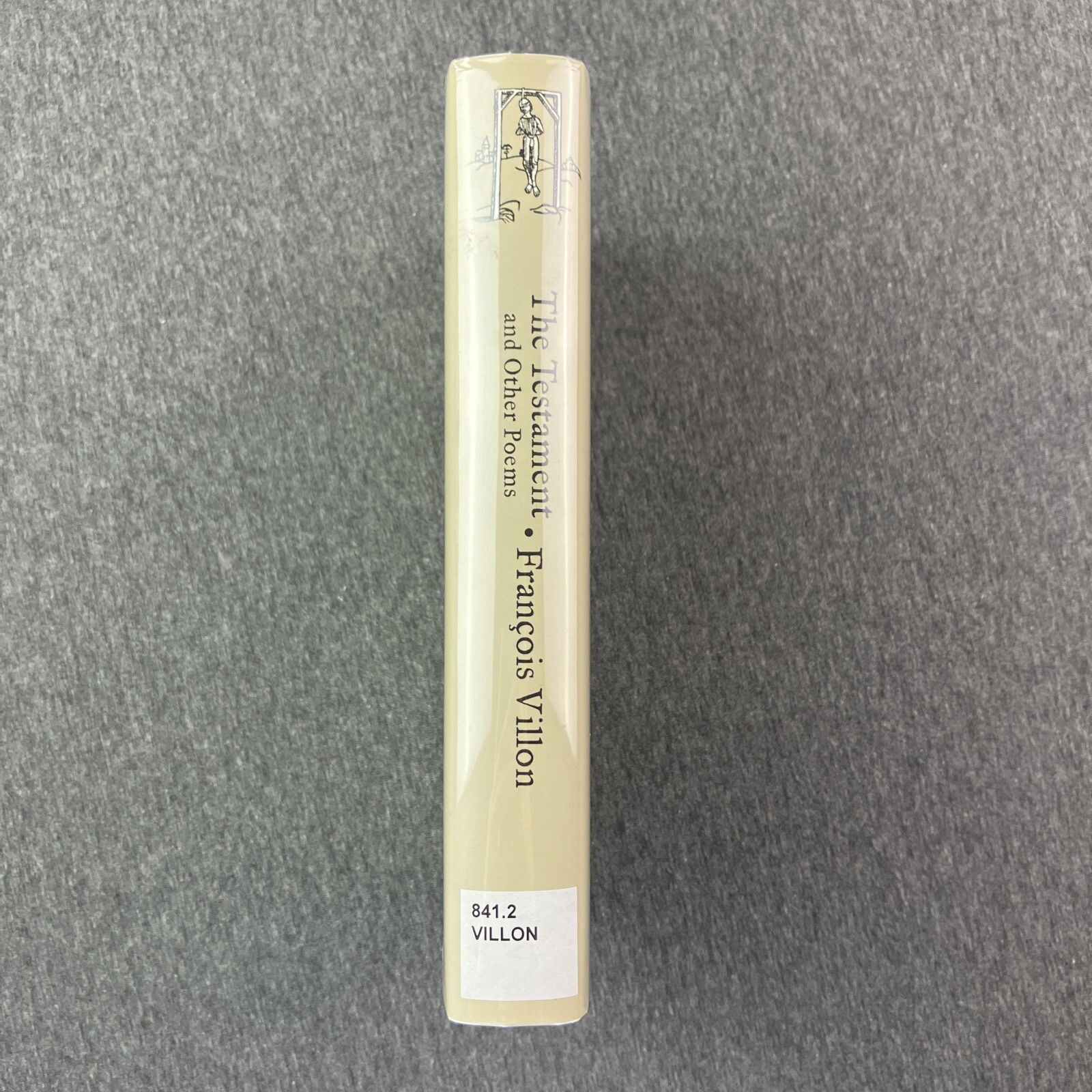 The+Testament+and+Other+Poems%3A+New+Translation+by+Francois+Villon+ ...