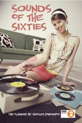 Sounds Of The Sixties: The Ultimate Sixties Music Companion by Phil ...