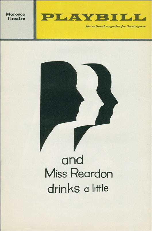 AND MISS REARDON DRINKS A LITTLE PLAY CAST - SHOW BILL SIGNED WITH CO ...