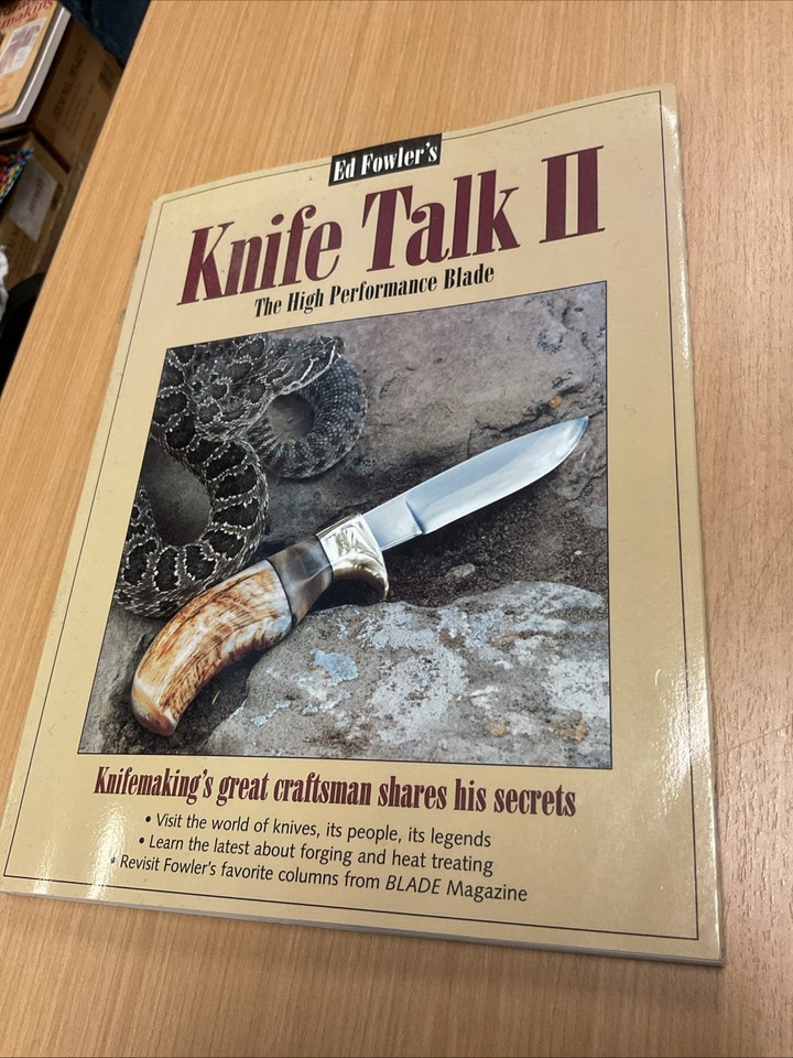 ED FOWLER'S KNIFE TALK II: THE HIGH PERFORMANCE BLADE 9780873495646| eBay