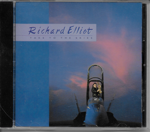 Take to the Skies by Richard Elliot - Like New - CD 77779668526| eBay