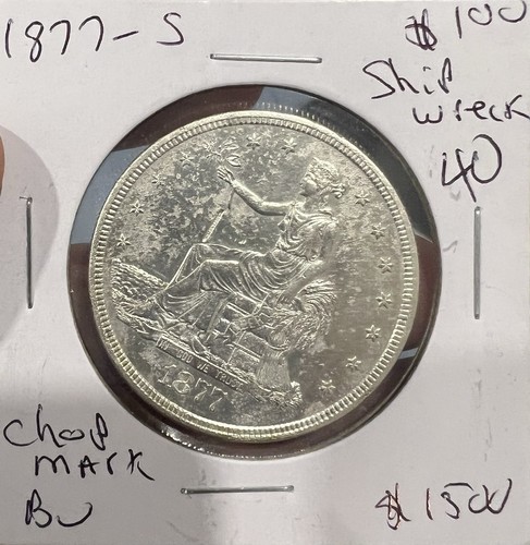 1877-S Trade Dollar Coin.. $1 Silver Trade Dollar Coin. BU SHIP WRECK CHOP MARK | eBay