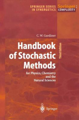 Handbook of Stochastic Methods for Physics, Chemistry and the Nat ...