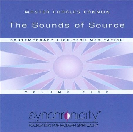 The Sounds of Source, Vol. 5 by Master Charles Cannon (CD, Synchronicity Foundation) for sale ...