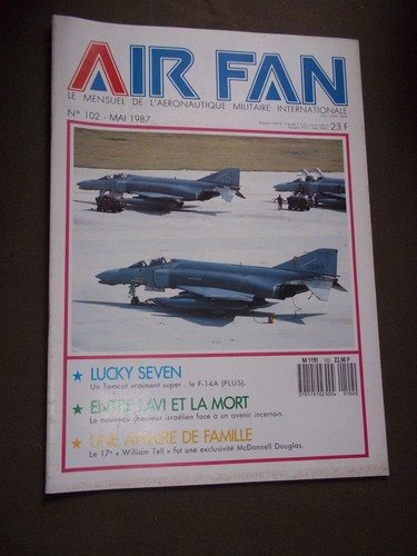 REVUE "AIR FAN # 102 - 05-1987" AERONAUTIQUE MILITAIRE INTERNATIONALE ...