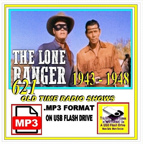 THE LONE RANGER '43-'48 621 Classic Old Time Radio Shows MP3 On USB ...