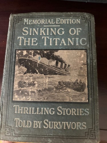 Sinking of the Titanic Memorial Edition Thrilling Stories Told By ...