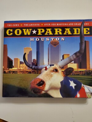 Cow Parade Houston by Cow Parade Hardback (Like new) 9780761125419 ...