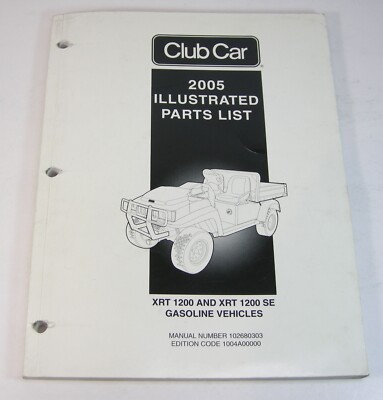 Club Car Golf Cart Gas XRT 1200 XRT 1200 SE Parts Manual Book Catalog ...