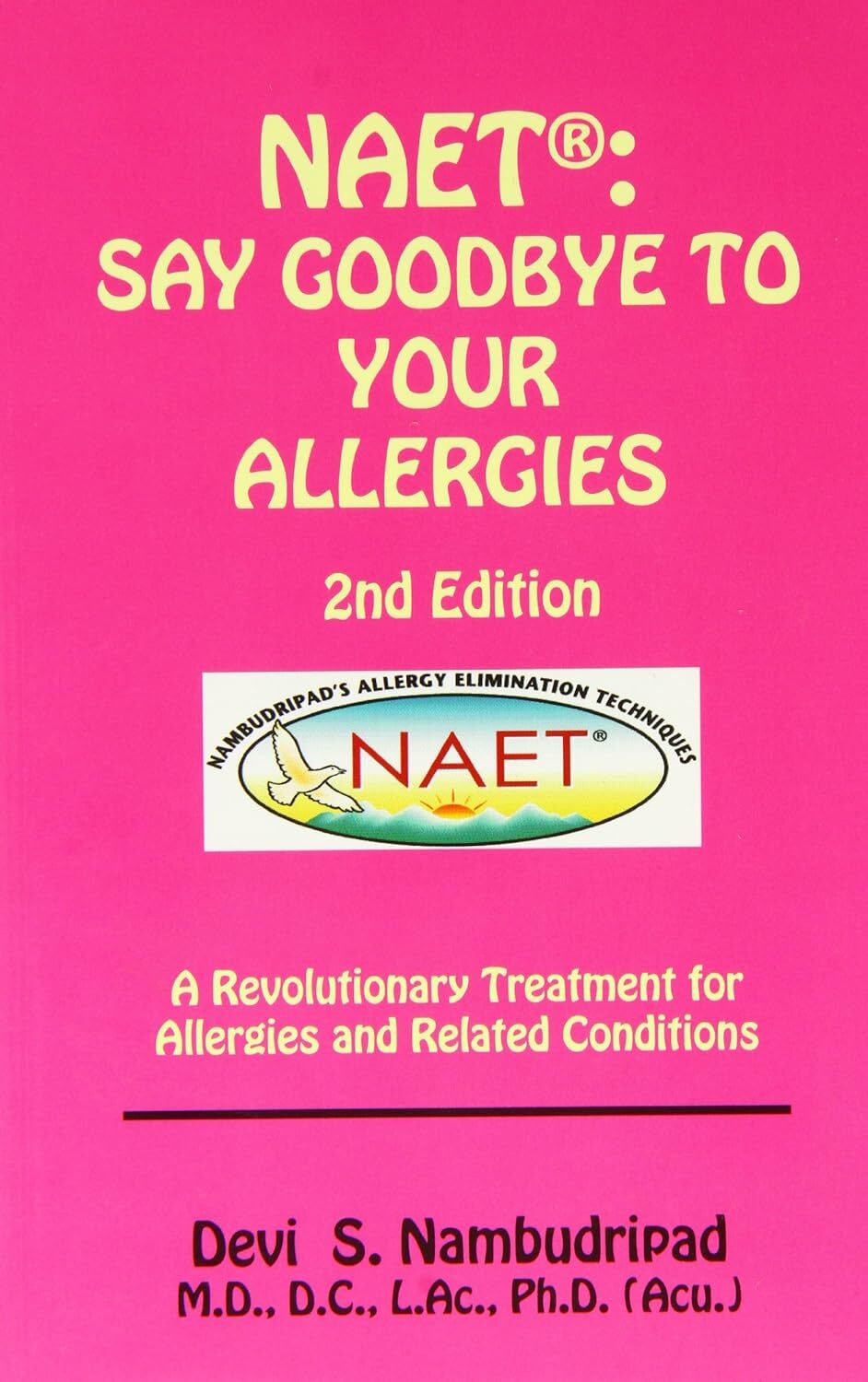 Naet: Say Goodbye to Your Allergies by Devi S. Nambudripad | eBay