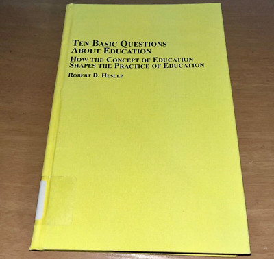 Ten Basic Questions About Education: How the Concept of Education ...