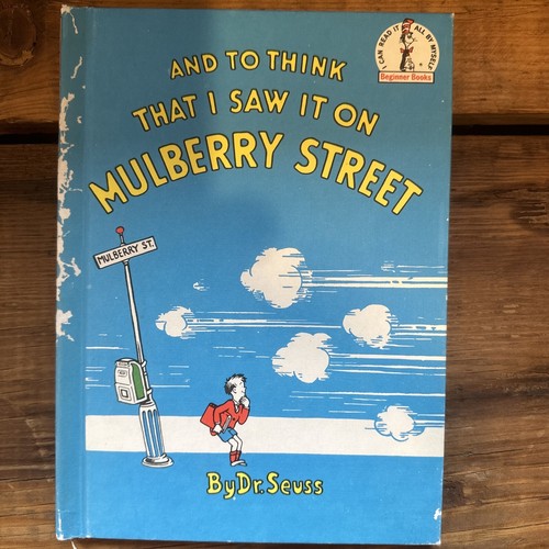 Dr. Seuss And To Think That I Saw It On Mulberry Street Hardcover Book ...