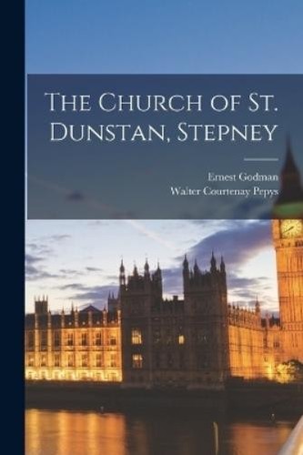 Walter Courtenay Pepys Ernest God The Church of St. Dunstan, Step ...