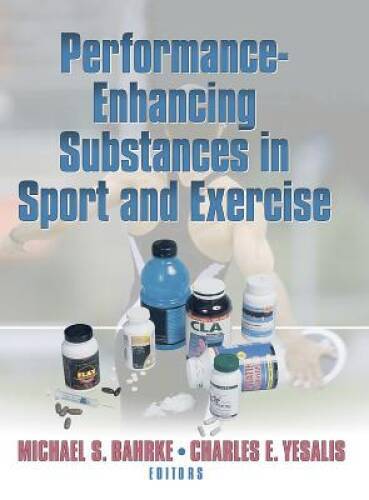 Performance Enhancing Substances in Sport and Exercise - Hardcover ...