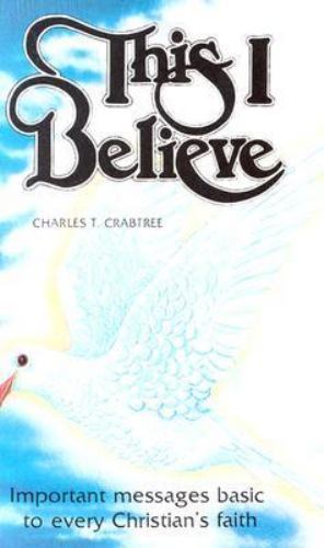 This I Believe - 9780882437583, paperback, Charles Crabtree ...
