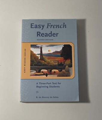 Easy French Reader, Second Edition A Three-Part Text For Beginning ...