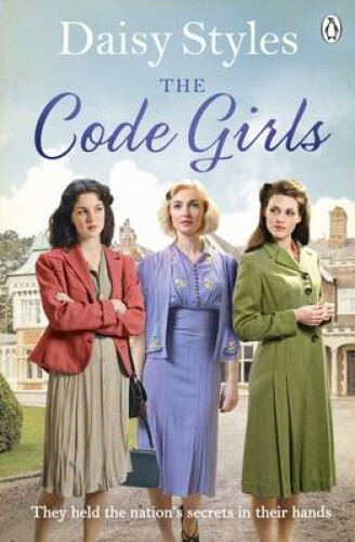 The Code Girls by Styles, Daisy | eBay
