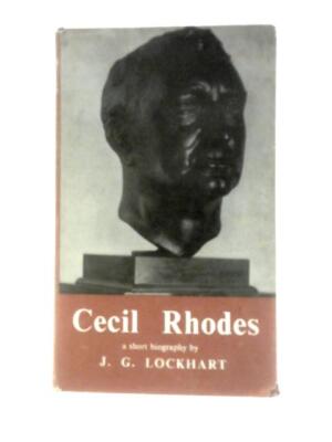 Cecil Rhodes (J G Lockhart - 1946) (ID:92193) | eBay