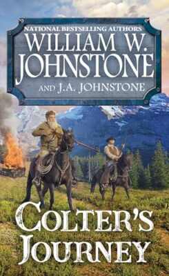 Colter's Journey: 1 (Tim Colter Wes..., Johnstone, J.A. 9780786051069| eBay