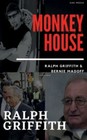 MONKEY HOUSE: Ralph Griffith and Bernie Madoff by Griffith, Ralph ...