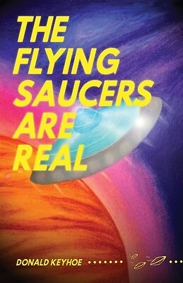 The Flying Saucers Are Real by Keyhoe, Donald -Paperback | eBay Australia