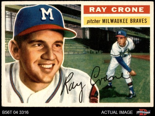 1956 Topps #76 Ray Crone Braves 5.5 - EX+ | eBay