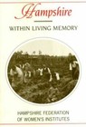 Hampshire: Within Living Memory By Hampshire Federation of Women | eBay