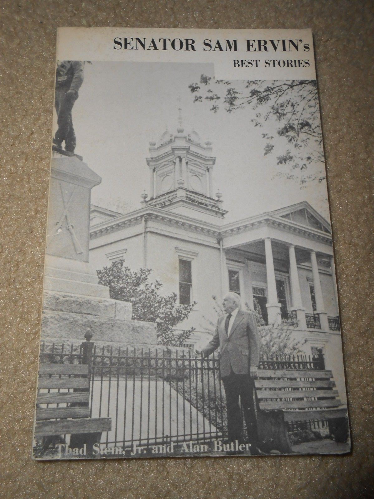 Senator Sam Ervin Ervin's Best Stories Watergate Nixon Morgaton Burke ...