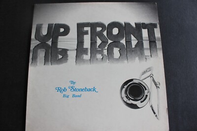 ROB STONEBACK BIG BAND --- UP FRONT --- HALF TRACK RECORDS --- FBN 001 ...
