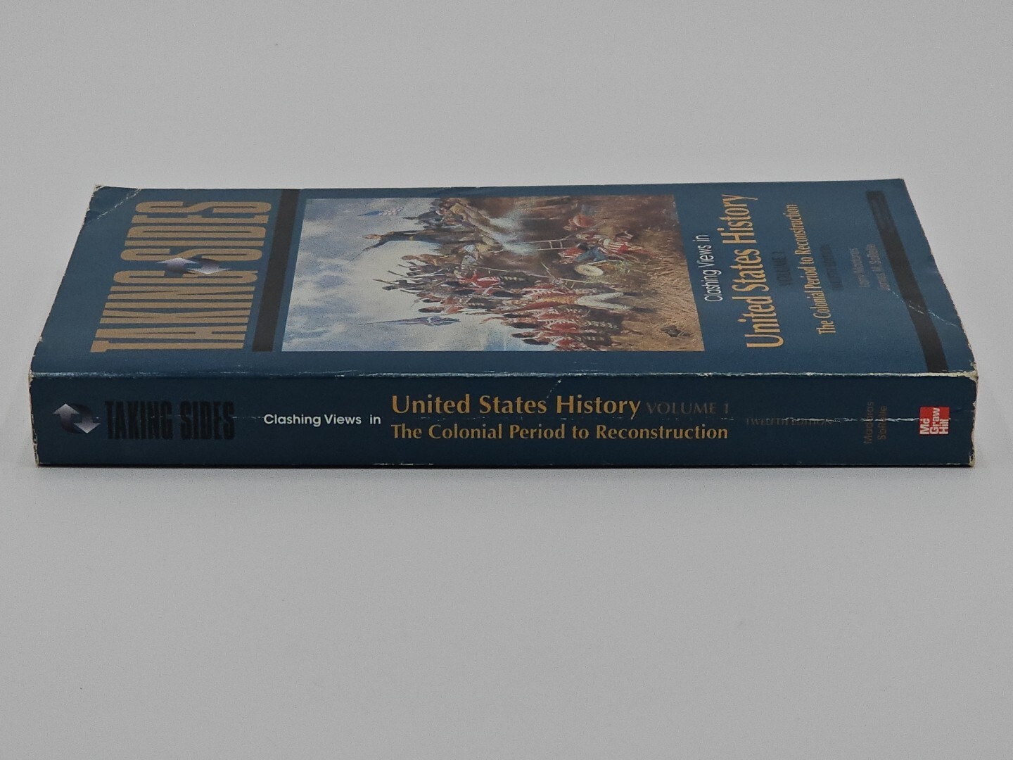 Taking Sides Ser.: Clashing Views in American History Vol. 1 by Larry ...