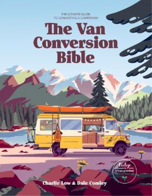 Dale Comley Charlie Low Van Conversion Bible (Hardback) (UK IMPORT ...