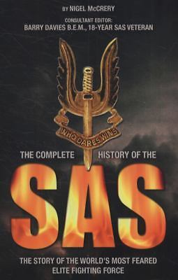 Complete History of the SAS : The Full Inside Story of the World's Most ...