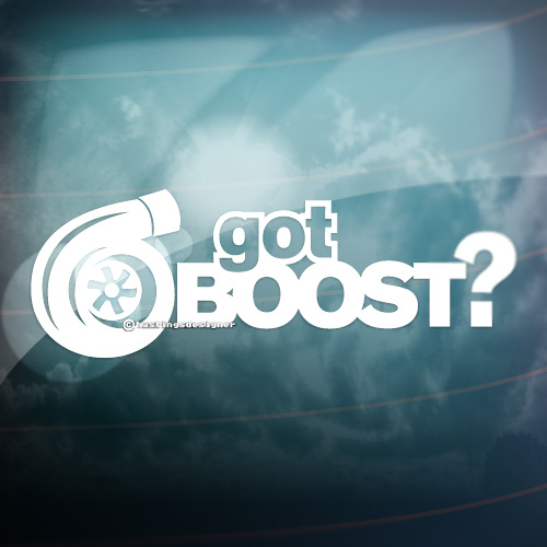 GOT BOOST? Turbo Funny Car,Bumper,Window JDM DUB VAG DRIFT Vinyl Decal ...