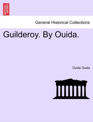 Ouida - Guilderoy. By . - New paperback or softback - L555z ...
