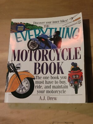 The Motorcycle Book : The One Book You Must Have to Buy, Ride, and ...