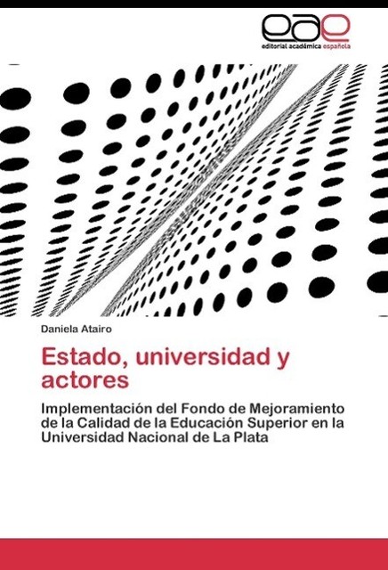 Estado, Universidad Y Actores von Daniela Atairo (2014, Taschenbuch ...