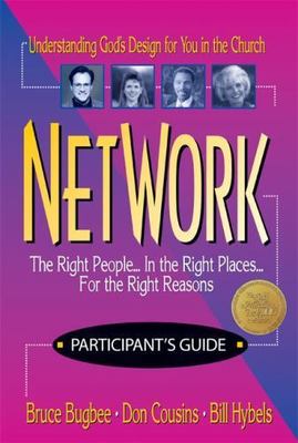 Network Participant's Guide : Understanding God's Design for You in the ...