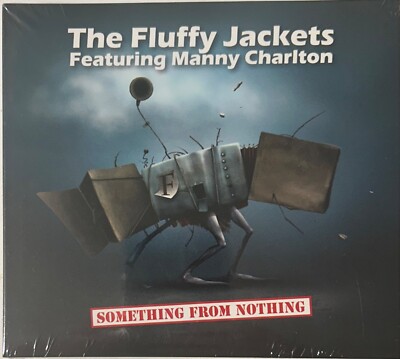 The Fluffy Jackets Ft. Manny Charlton - Something From Nothing (CD) New ...