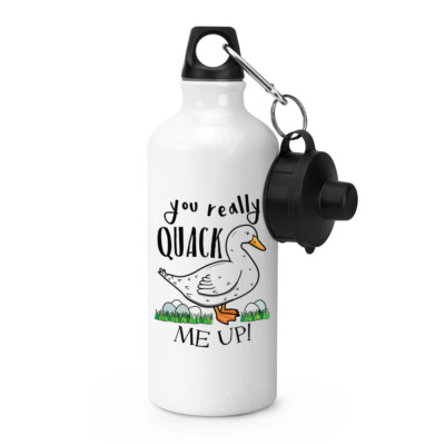 You Really Quack Me Up Duck Sports Drinks Bottle Camping Flask - Funny ...